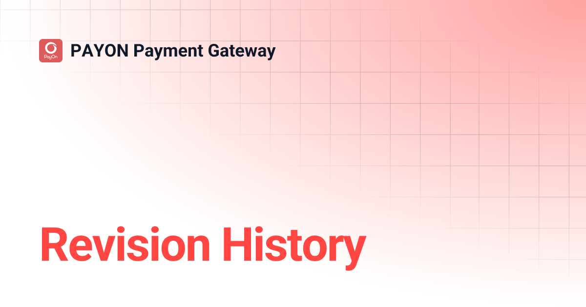 Revision History | PAYON Payment Gateway