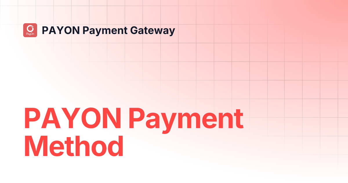 PAYON Payment Method | PAYON Payment Gateway